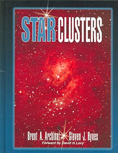 Star Clusters: Archinal, Brent A., Hynes, Steven J., Levy, David H ...