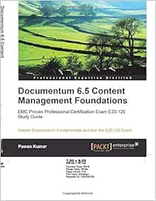 Documentum 6.5 Content Management Foundations: Pawan Kumar: 9781849680226: Amazon.com: Books