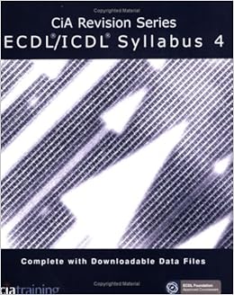 CiA Revision Series ECDL/ICDL Syllabus 4 (CIA Revision): CIA Training ...