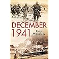 December 1941: Twelve Days that Began a World War: Mawdsley, Evan ...