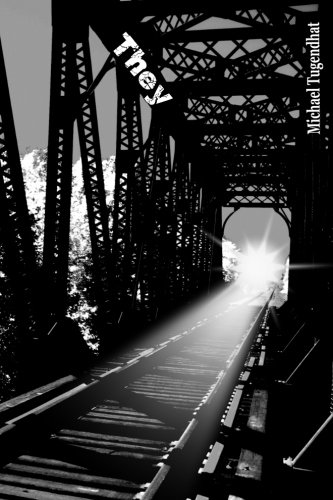 Amazon.com: They: 9780692384350: Tugendhat, Michael, Kirk, James Ward ...