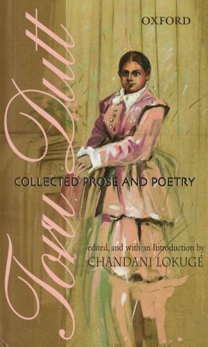 Amazon.com: Toru Dutt: Collected Prose and Poetry: 9780195666687: Dutt ...