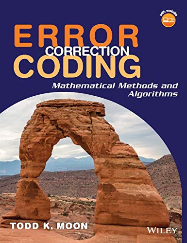 Error Correction Coding Mathematical Methods And Algorithms Moon