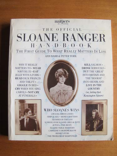 The Official Sloane Ranger Handbook - the First Guide to What Really ...