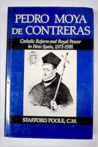 Amazon.com: Pedro Moya De Contreras: Catholic Reform and Royal Power in ...