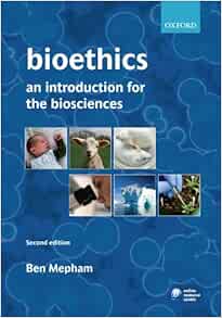 Bioethics: An Introduction for the Biosciences: 9780199214303: Medicine & Health Science Books ...