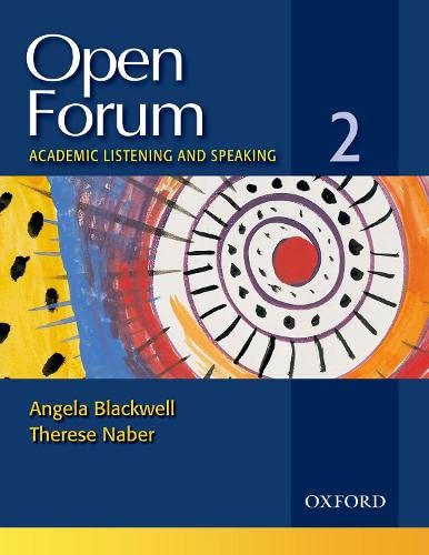 Open Forum 2 Student Book: Academic Listening and Speaking (Open Forum ...