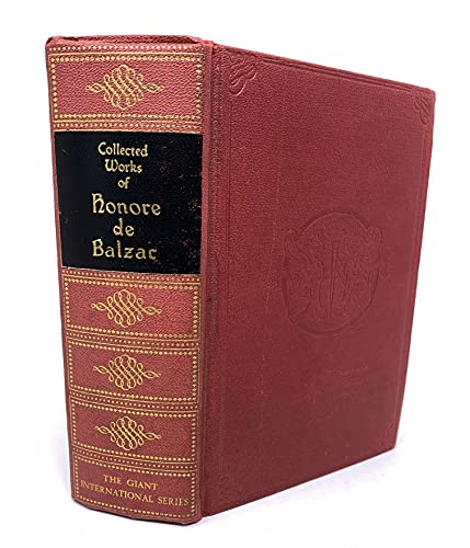 Collected Works of Honore de Balzac In One Volume: Honore de Balzac ...