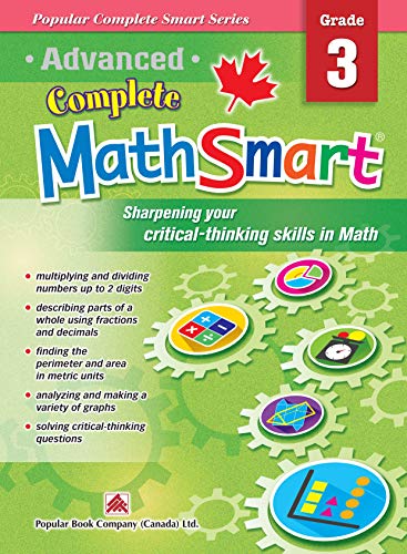 Advanced Complete MathSmart Grade 3: Advance in Math and Build Critical ...
