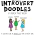 The Introvert Advantage: How Quiet People Can Thrive in an Extrovert ...