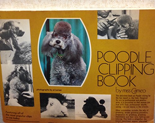 Poodle Clipping Book: Miss Cameo: 9780876663578: Amazon.com: Books