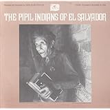 The Cultural Evolution of Ancient Nahua Civilizations: The Pipil ...