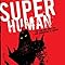 Amazon.com: Super Human (9780142419052): Michael Carroll: Books