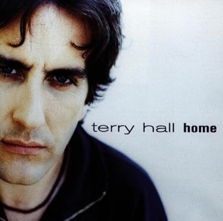 Home by Terry Hall by Terry Hall: Amazon.co.uk: Music