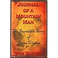Amazon.com: The Journal of a Mountain Man: James Clyman's Own Story ...