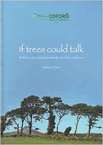 If Trees Could Talk: 9781902696645: Amazon.com: Books