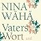 Vaters Wort und Mutters Liebe: Roman: Amazon.de: Wähä, Nina, Rieck ...