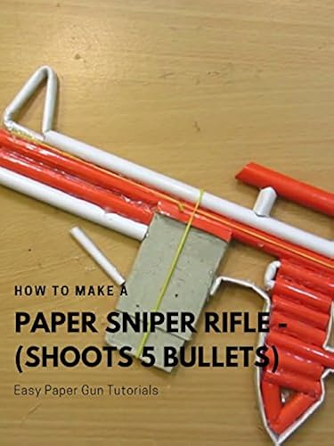 How to Make a Paper Sniper Rifle - (Shoots 5 Bullets) - Easy Paper Gun ...