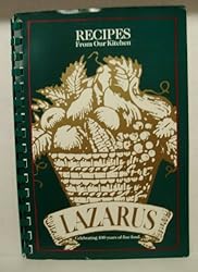 Lazarus: Recipes From Our Kitchen (Celebrating 100 Years of Fine Food ...
