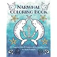 Amazon.com: Narwhal Coloring Book: 30+ Pages to Color & Unicorn of the ...