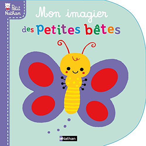 MON IMAGIER DES PETITES BETES - PETIT NATHAN - LES LIVRES DES BEBES ...