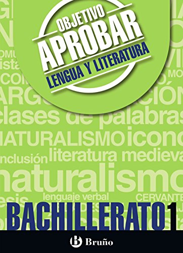 Brombavelci: Objetivo aprobar Lengua y Literatura 1 Bachillerato: Edición 2016 (Castellano ...