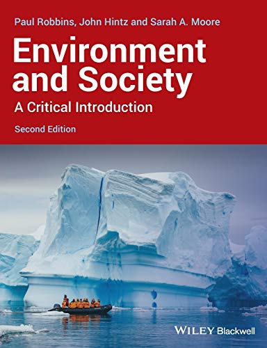Environment and Society: A Critical Introduction, 2nd Edition: Robbins ...