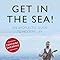 Get in the Sea!: An Apoplectic Guide to Modern Life: Dawson, Andy ...