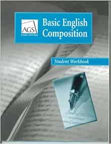 Amazon.com: BASIC ENGLISH COMPOSITION STUDENT WORKBOOK (Ags Basic ...