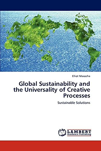 Global Sustainability and the Universality of Creative Processes ...