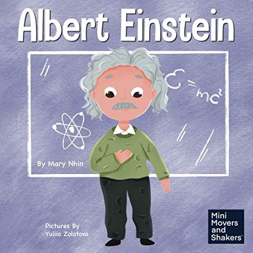 Albert Einstein: A Kid’s Book About Thinking and Using Your Imagination ...