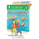 Iris and Walter and the Field Trip (Green Light Readers Level 3 ...