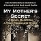 Amazon.com: My Mother's Secret: A Novel Based on a True Holocaust Story ...