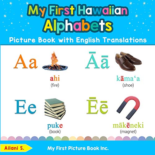 My First Hawaiian Alphabets Picture Book with English Translations ...