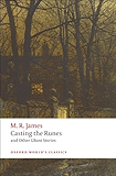 Count Magnus and Other Ghost Stories: The Complete Ghost Stories of M. R. James, Volume 1 ...
