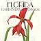 Florida Gardener's Handbook: All You Need to Know to Plan, Plant ...