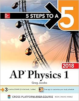 Amazon.com: 5 Steps to a 5 AP Physics 1: Algebra-Based, 2018 Edition ...