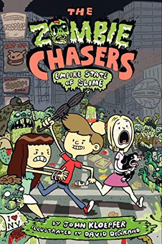 The Zombie Chasers #4: Empire State of Slime: Kloepfer, John, DeGrand ...