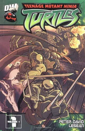 Teenage Mutant Ninja Turtles Volume 1: Lesean, Peter David ...