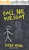 Amazon.com: Call Me Tuesday: Based on a True Story (Call Me Tuesday ...