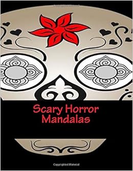 Scary Horror Mandalas: Horror Coloring Book for Adults : Scary Horror ...