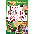 My Weird School #14: Miss Holly Is Too Jolly!: A Christmas Holiday Book ...