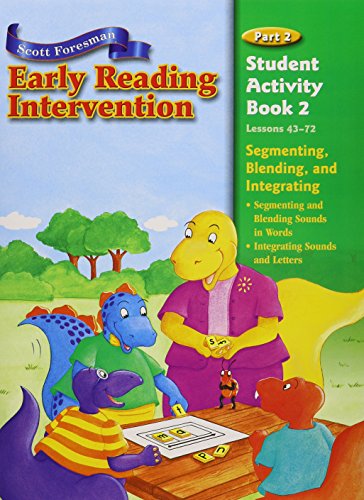 EARLY READING INTERVENTION STUDENT ACTIVITY BOOK PART 2: Scott Foresman ...
