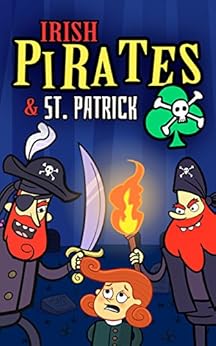 Amazon.com: Irish Pirates & St. Patrick eBook: Will Day: Kindle Store