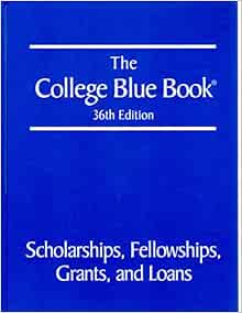 The College Blue Book, 36th Edition Volume 5: Scholarships, Fellowships ...