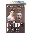 In My Father's House: Corrie ten Boom: 9780984636624: Amazon.com: Books