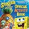 The SpongeBob Movie: Sponge on the Run: Official Activity Book ...