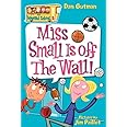 My Weird School #5: Miss Small Is off the Wall!: Gutman, Dan, Paillot ...
