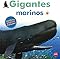 Gigantes marinos (Mis primeras enciplopedias temáticas) : Greenwood ...
