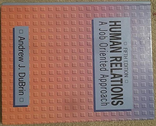 Human Relations: Interpersonal, Job Oriented Skills: 9780133955262 ...